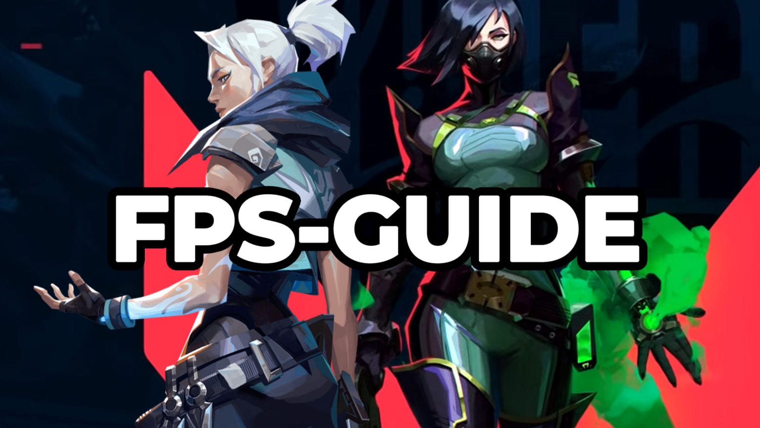 Valorant: FPS erhöhen, Performance verbessern - so gehts!